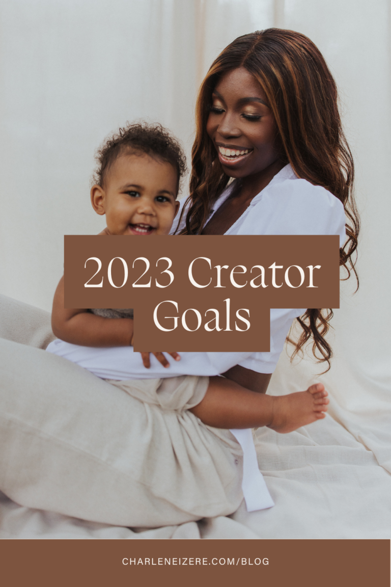 2023 Creator Goals - charleneizere.com